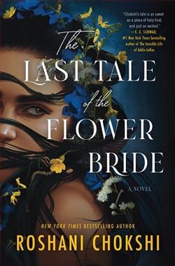 The Last Tale of the Flower Bride by Roshani Chokshi - NextPageReviews.com