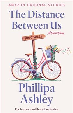 The Distance Between Us by Phillipa Ashley - NextPageReviews.com